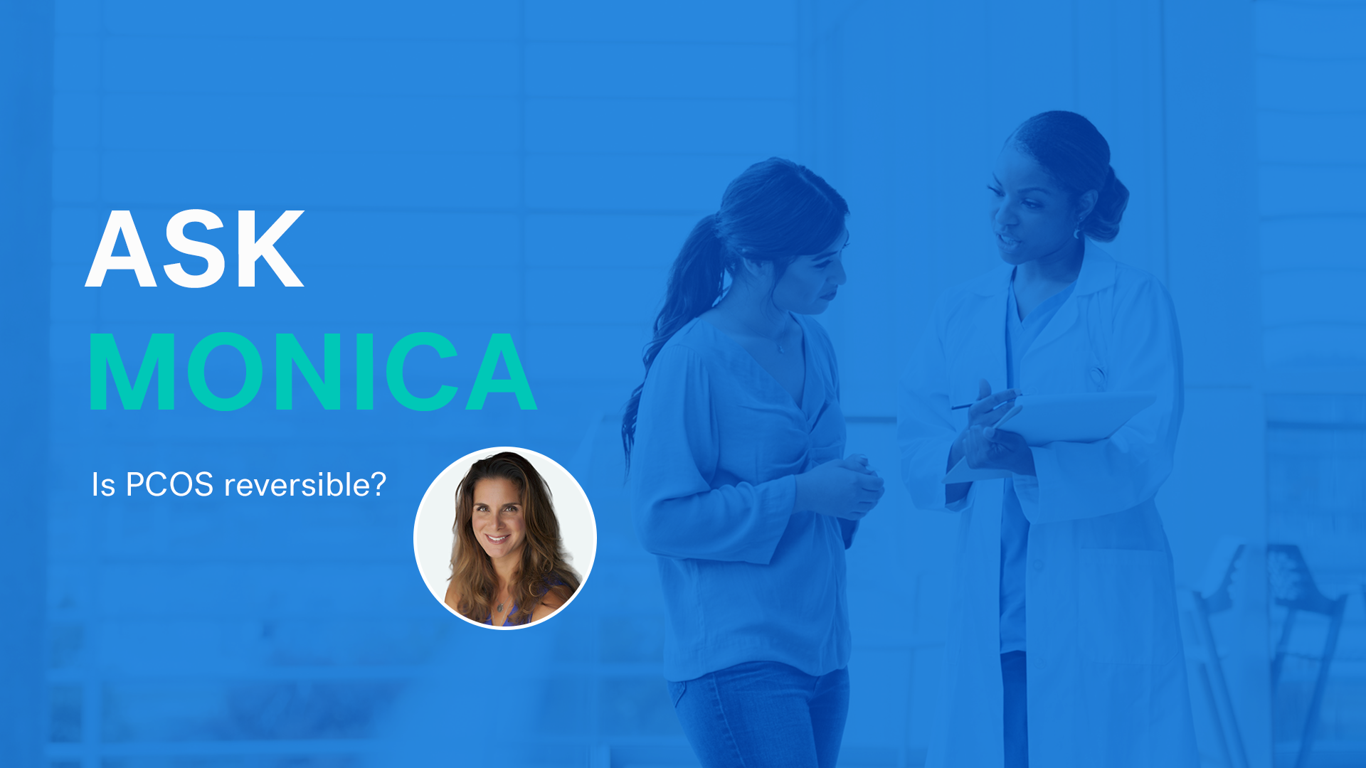 Ask Monica Video Series | Illume Fertility